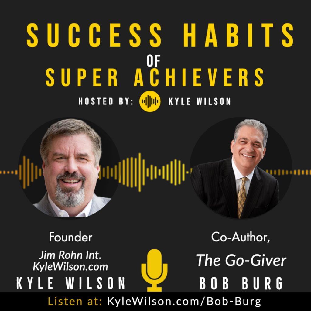 Bob Burg, Co-author of #1 Bestselling book The Go-Giver, Shares How to ...